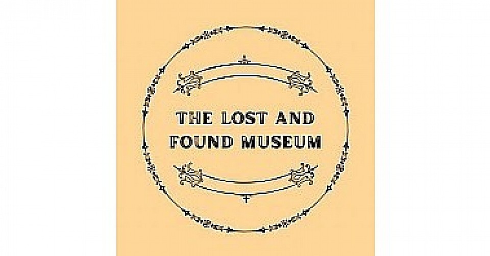 The Lost and Found Museum